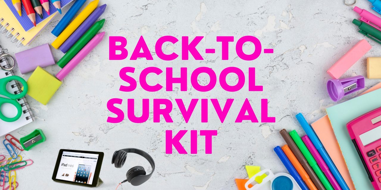 Back-to-School Survival Kit: Essentials Every Student Needs
